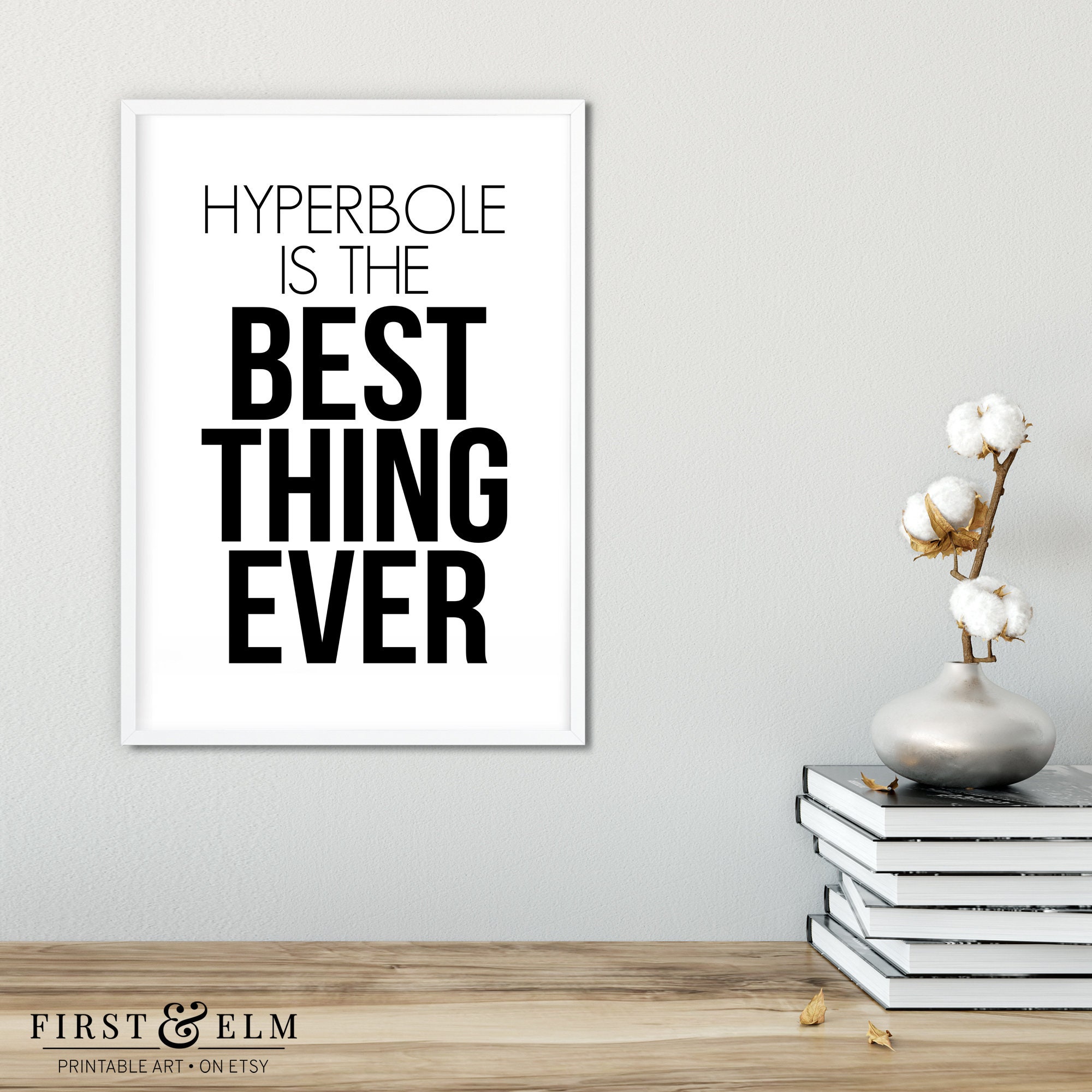 Hyperbole is the Best Thing Ever Word Nerd Print English | Etsy