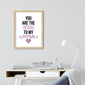You Are the CSS to My HTML, Funny Romantic Poster, Unique Gifts for ...