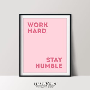 Work Hard Stay Humble, Motivational Quote Poster, Daily Affirmation ...