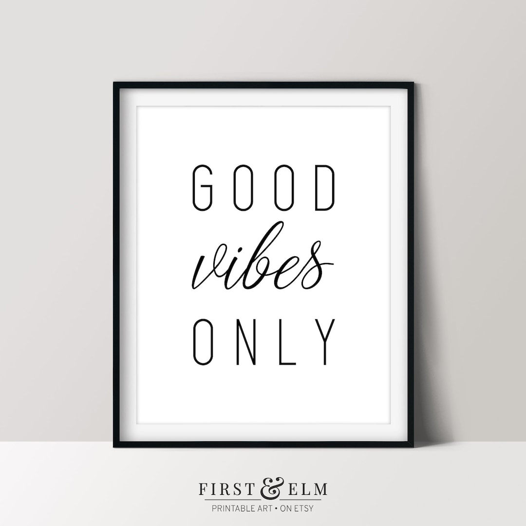 Good Vibes Only, Inspirational Saying Poster, Positive Affirmation ...