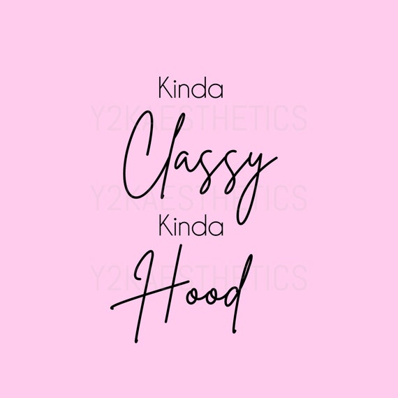 Classy but Hood SVG Digital Download - Etsy