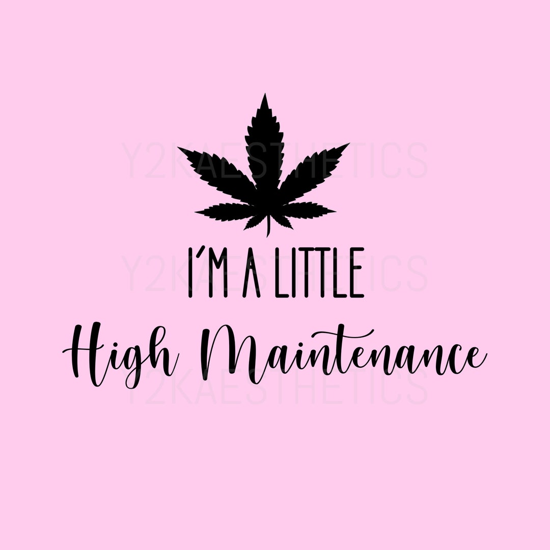 High Maintenance SVG Digital Download - Etsy