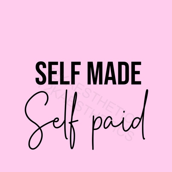 Self Made Self Paid