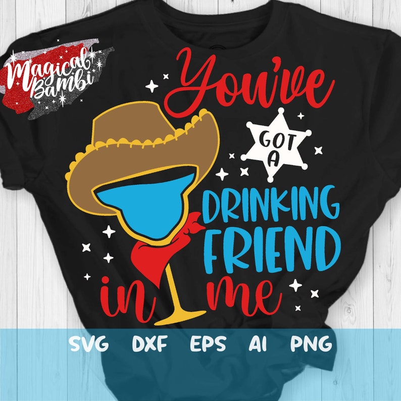 Youve Got a Drinking Friend SVG Toy Wine Glass Svg Drinking - Etsy
