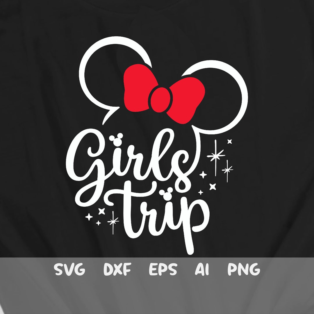 Girls Trip Svg, Birthday Trip Svg, Main Street SVG, Mouse Ears Design ...