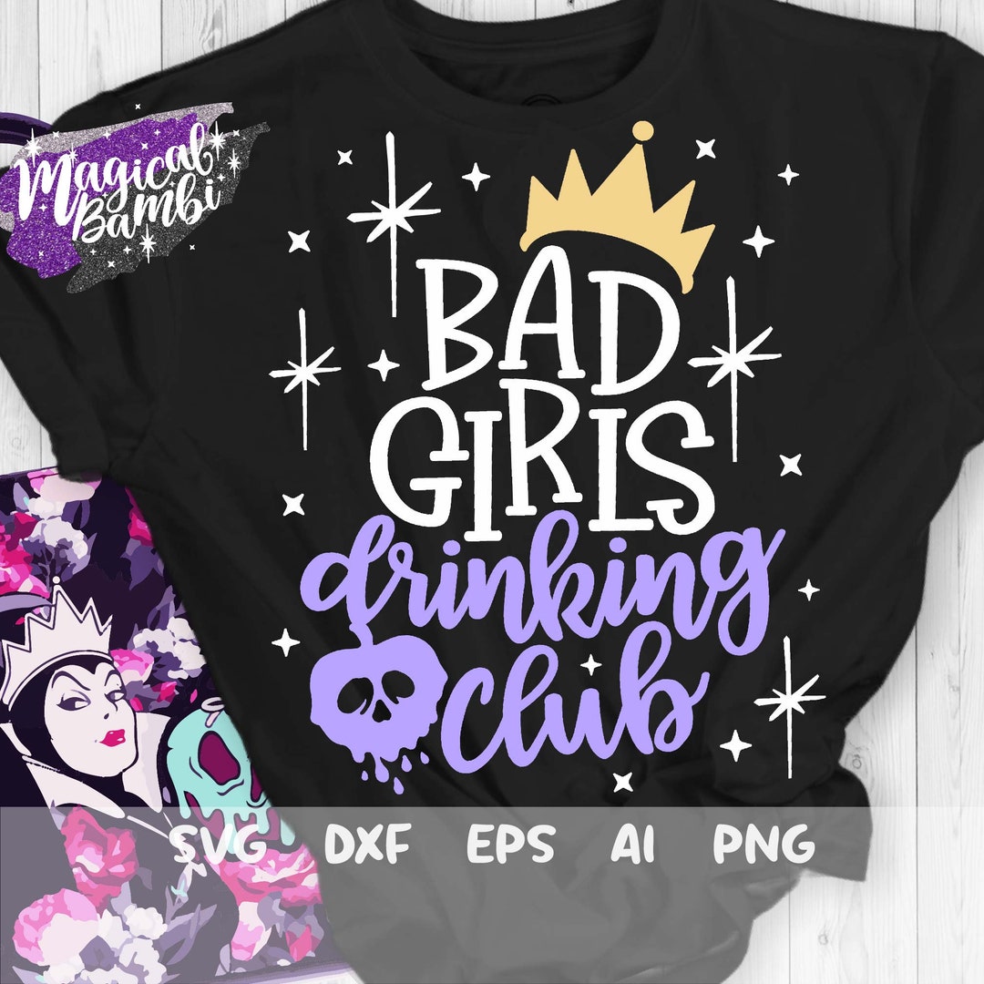 Bad Girls Drinking Club Svg, Villain Svg, Magical Castle Svg, Drinking ...