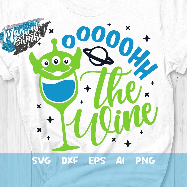 Ooooh the Wine Svg Toy Alien Wine Glass Svg Drinking Shirt - Etsy