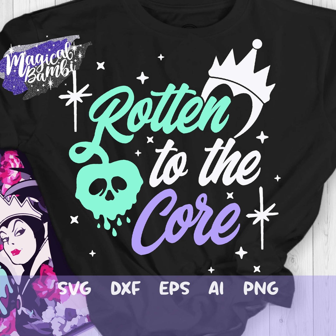 Rotten to the Core SVG Wicked Wasted Svg Chillin Villain - Etsy