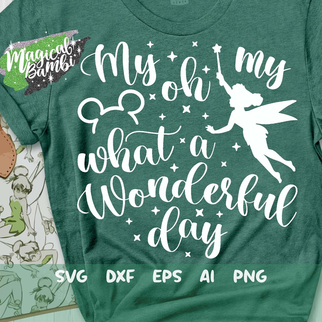 My Oh My What a Wonderful Day Svg, Fairy Svg, Fairy Sparkle Svg, My Oh ...