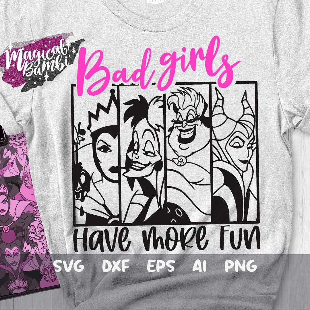 Bad Girls Have More Fun SVG, Wicked Wasted Svg, Chillin Villain Svg ...