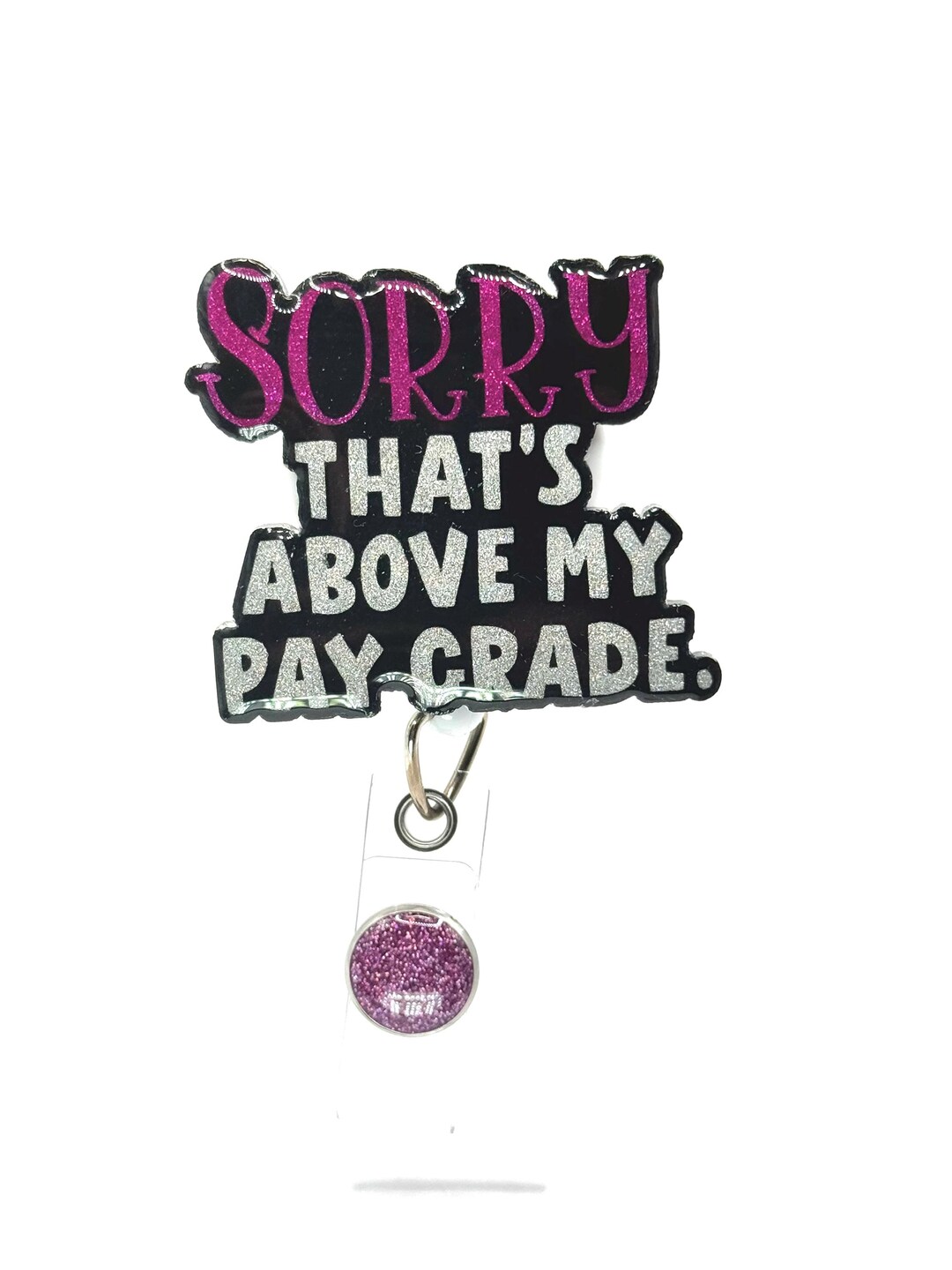 Funny 'above My Pay Grade' Badge Reel: Retractable Alligator Clip - Etsy