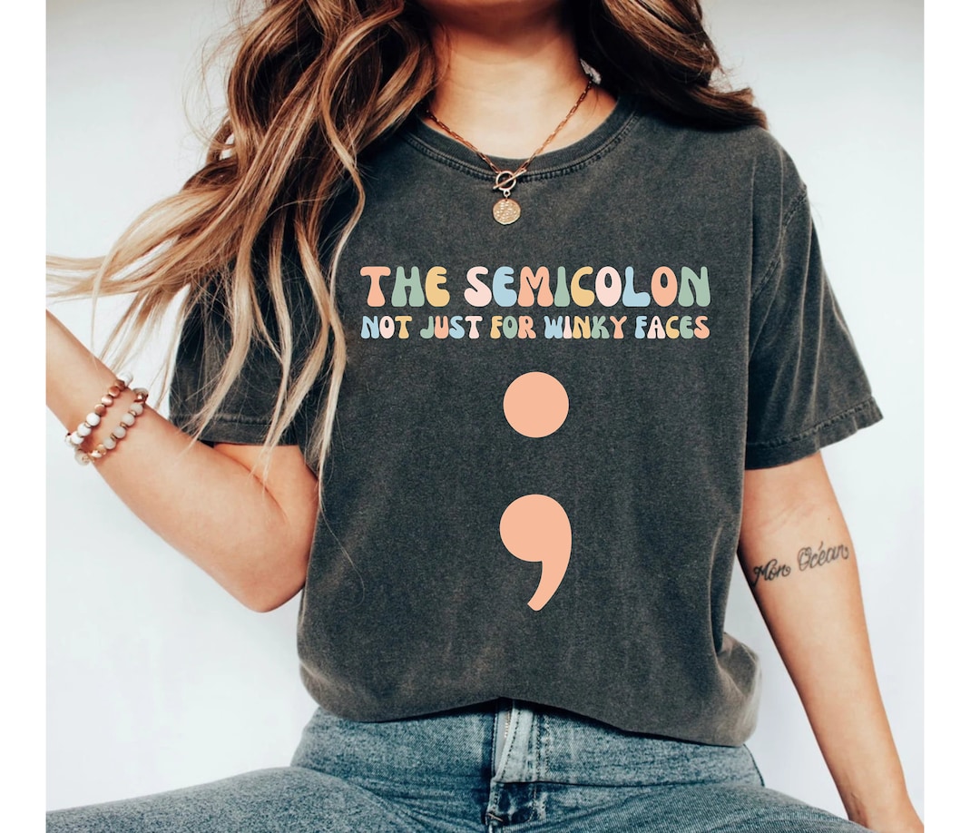 Semicolon Punctuation Shirt English Teacher Ladies Grammar Shirt Gifts ...