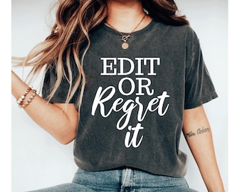 Edit or Regret It Unisex Shirt - English Teacher Shirt, English Teacher ...