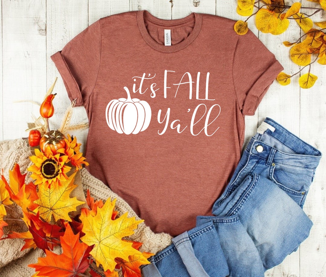 Fall Shirt Fall Shirt Women It's Fall Ya'll Shirt Fall Shirts Women ...