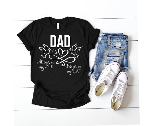 In Memory of Dad Shirt Memorial Shirt Remembrance - Etsy