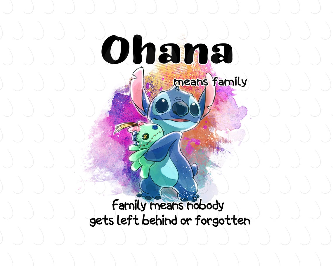 Ohana Means Family Png Stitch And Lilo Painting Png Funny | Etsy