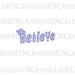 Believe Christmas STL File for 3d Printing - Laser CNC Router - 3D ...
