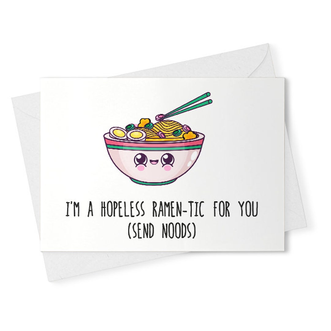Ramen Noodle Greeting Card - Funny Love Card, Foodie Birthday Card ...