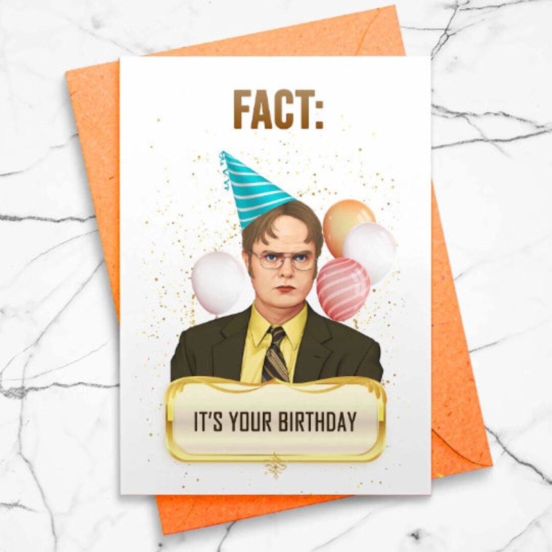 Funny Dwight Birthday Card - Fact, It's Your Birthday [01212] - Etsy