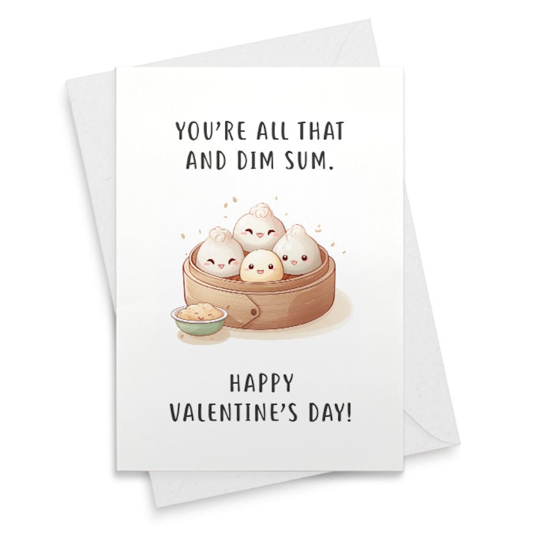 You're All That and Dim Sum Funny Valentine's Day Card, Food Pun Card ...