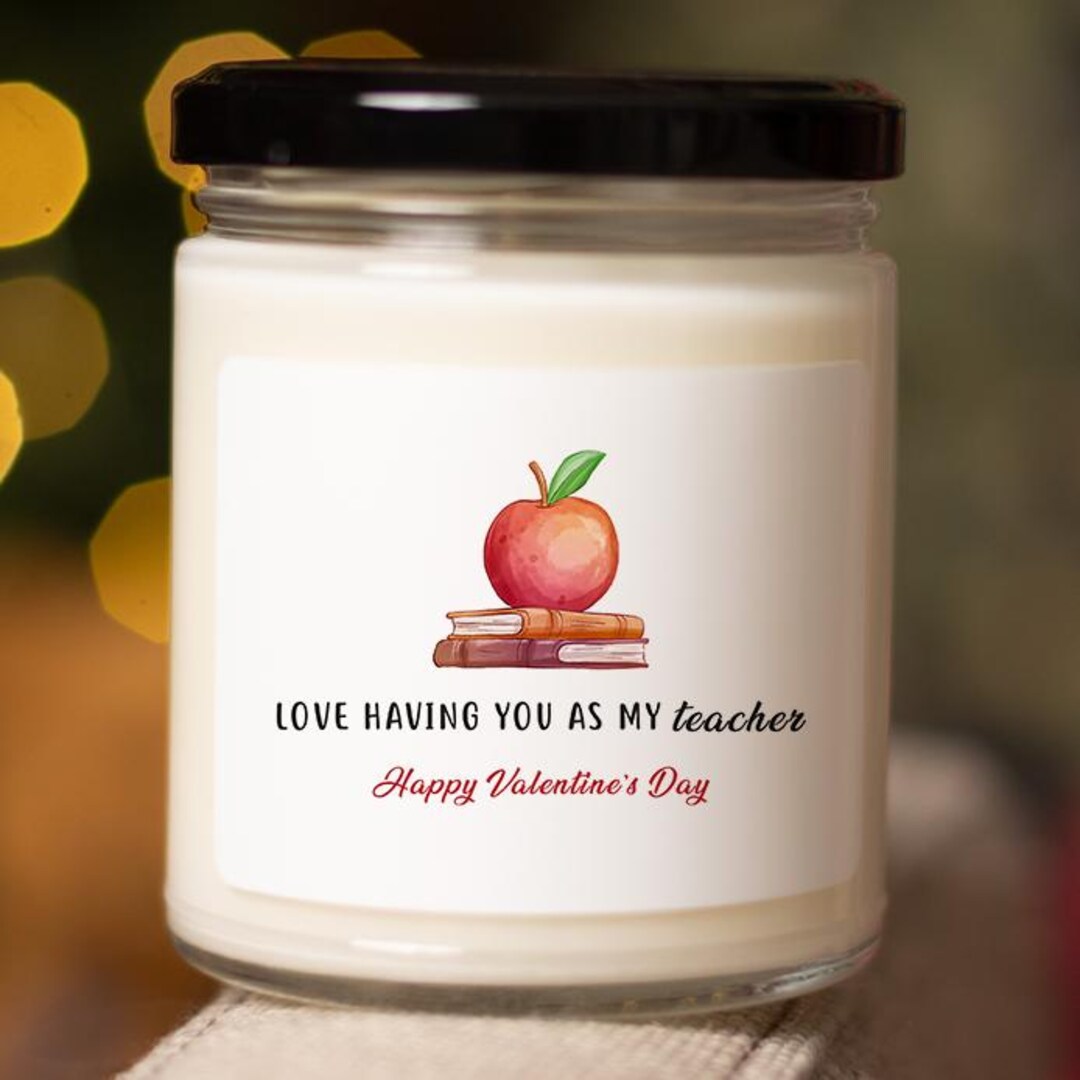 Printable I Love Having You as My Teacher Valentine's Day Candle ...