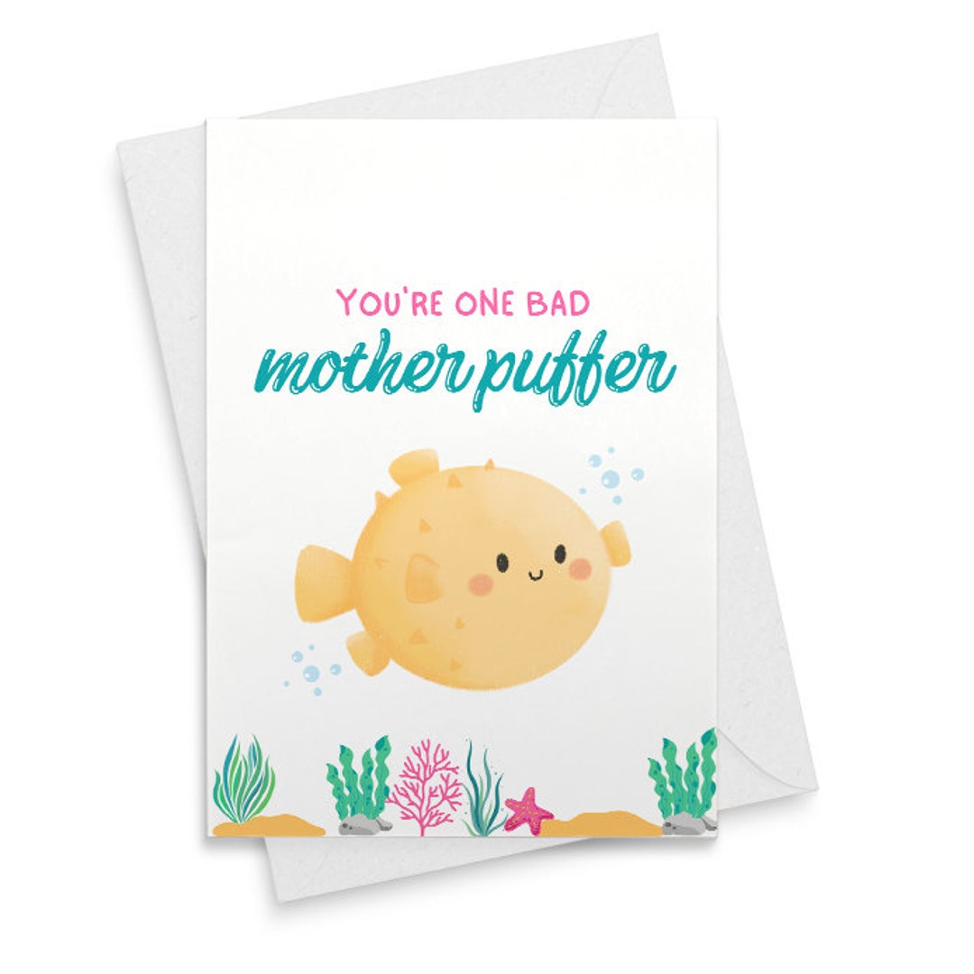 Funny Mother's Day Card - Mother Puffer Fish Pun, Blank Greeting Card ...