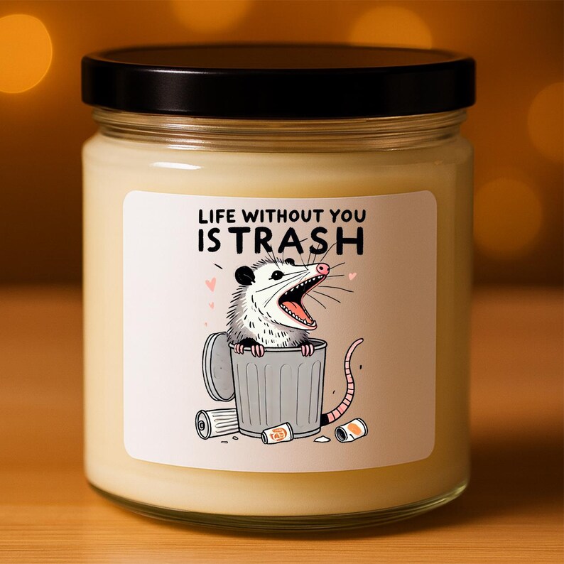 Life Without You is Trash - Funny Possum Candles & Home Fragrances for ...