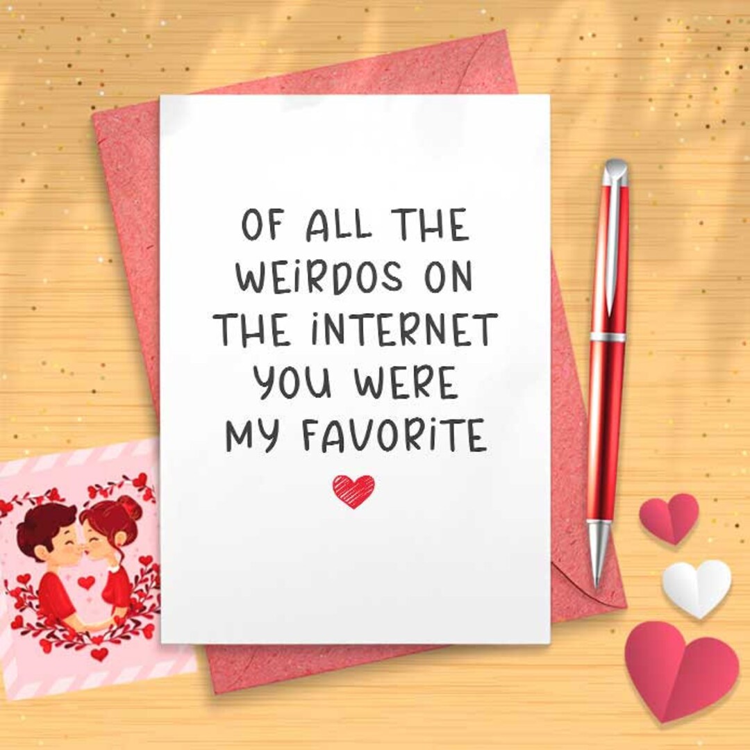 Funny Valentine's Card, Favorite Weirdo Love, Internet Dating ...
