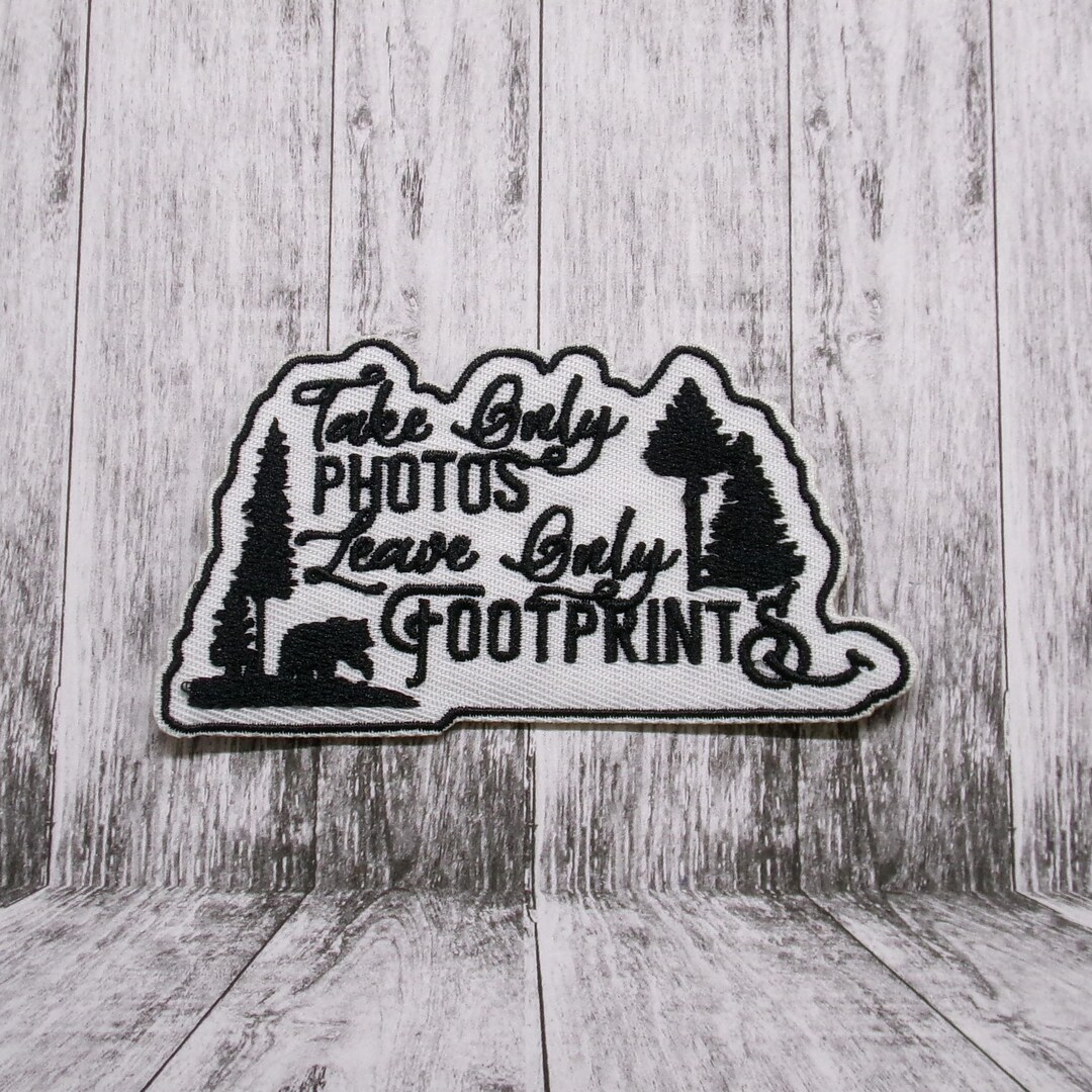 Take Only Photos Patch 4" W X 2 T" Embroidered Iron-on Applique for ...