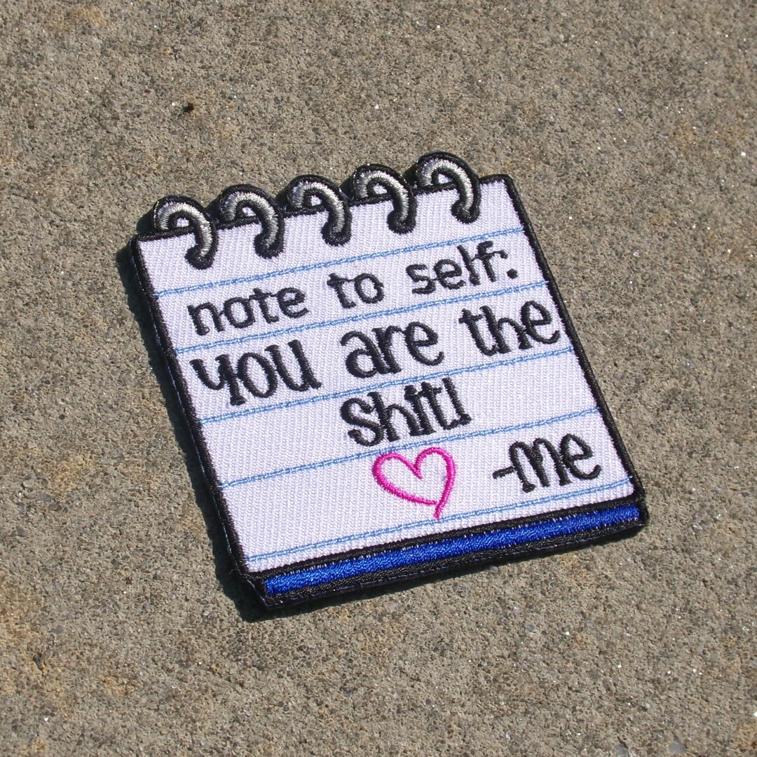 Note to Self Patch/iron-on Patch/self-love & Empowerment Gift/cute ...