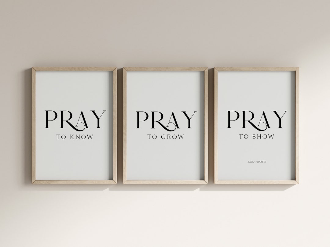 Pray to Know, Pray to Grow, Pray to Show General Conference Quote, Home ...