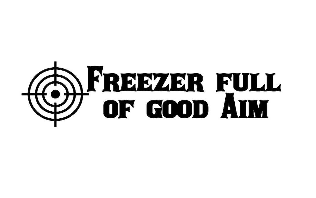 Freezer Full of Good Aim - Etsy
