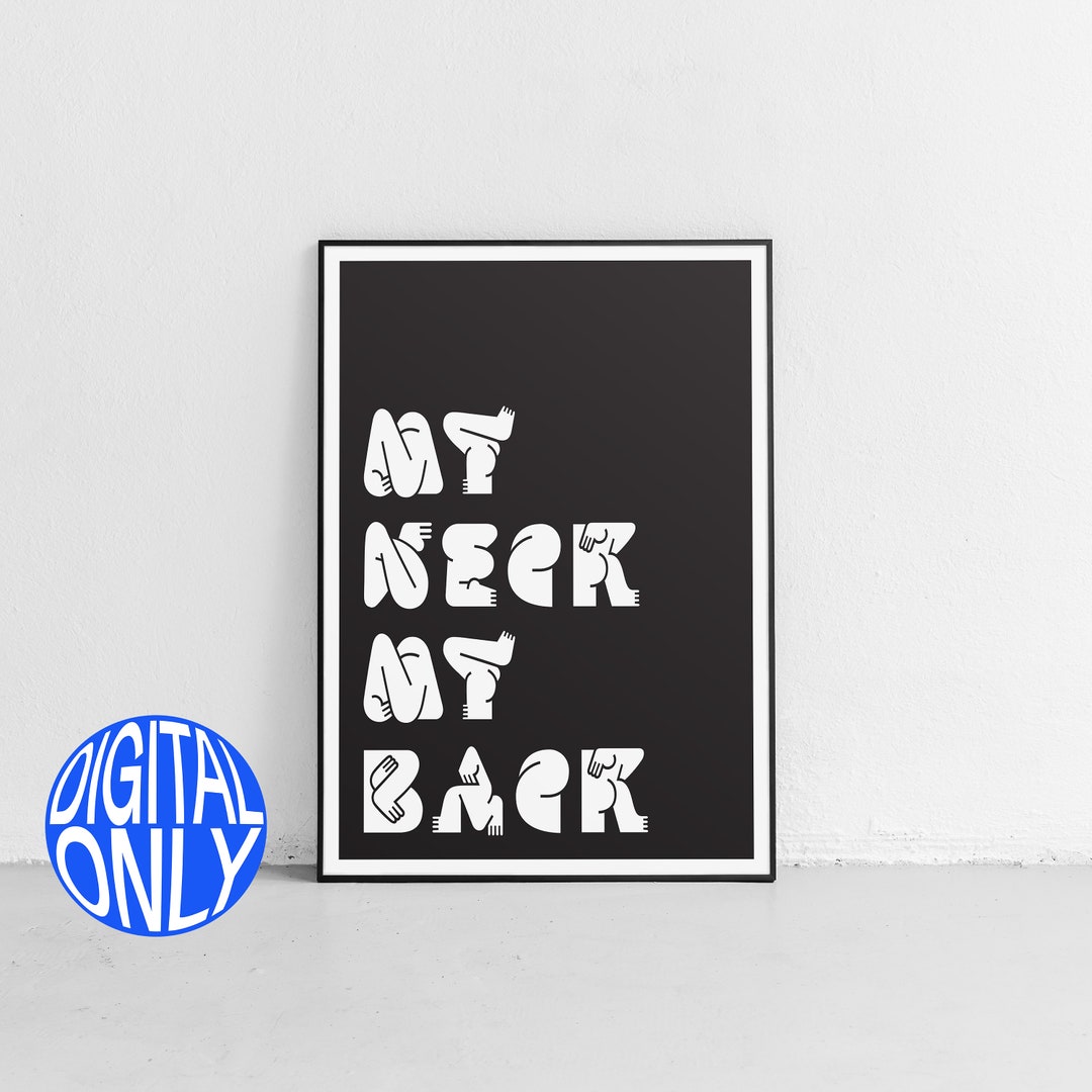 My Neck My Back Printable Wall Art | Nice Nyash | American Rap Lyrics ...