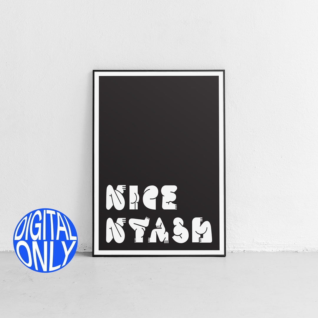 Nice Nyash Printable Wall Art | Nice Nyash | Nigeria Slang | West ...