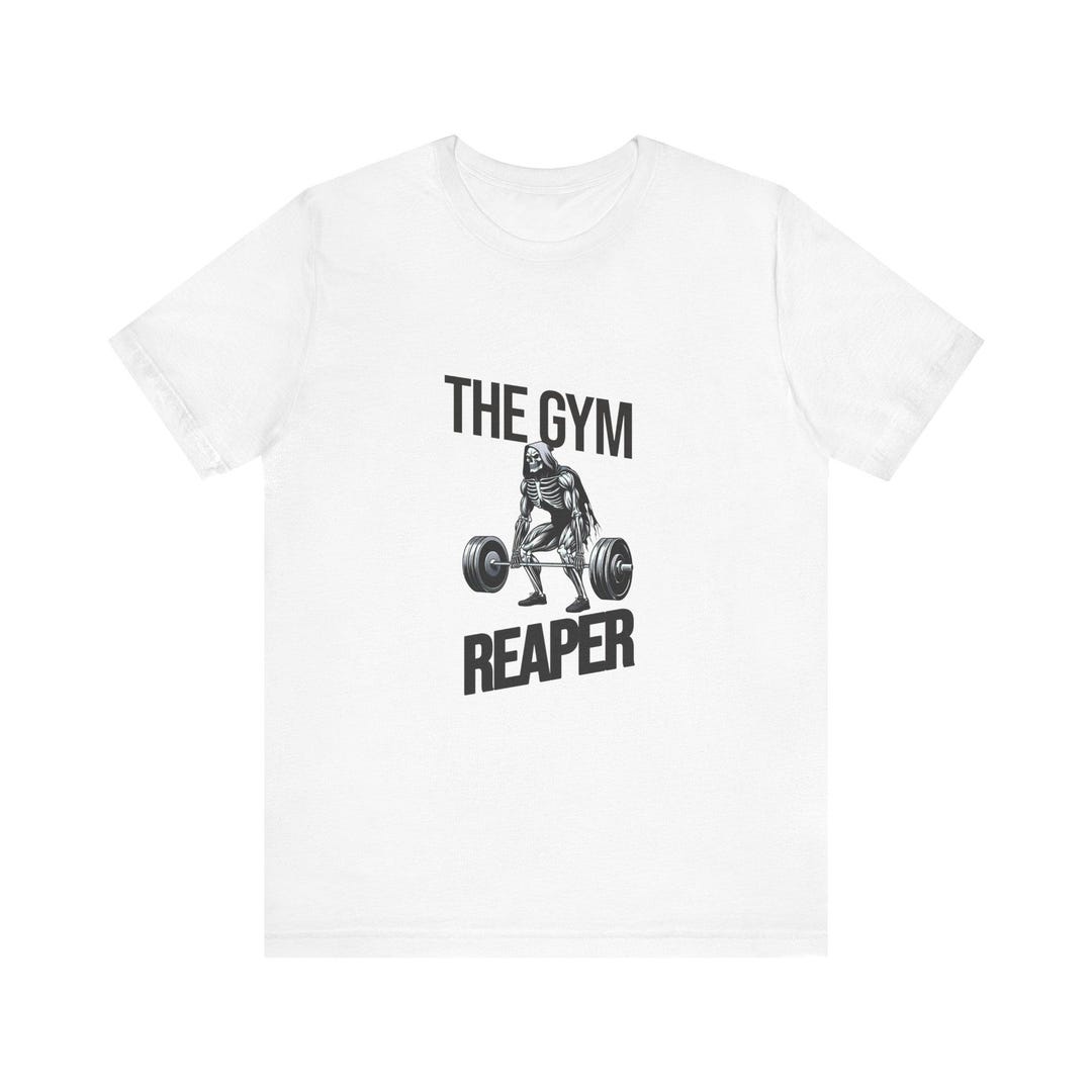The Gym Reaper Unisex Tee, Funny Workout Shirt, Fitness Gift, Gym Lover ...