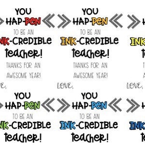 End of Year Pen Gift Tag: Ink-credible Student/teacher (digital ...