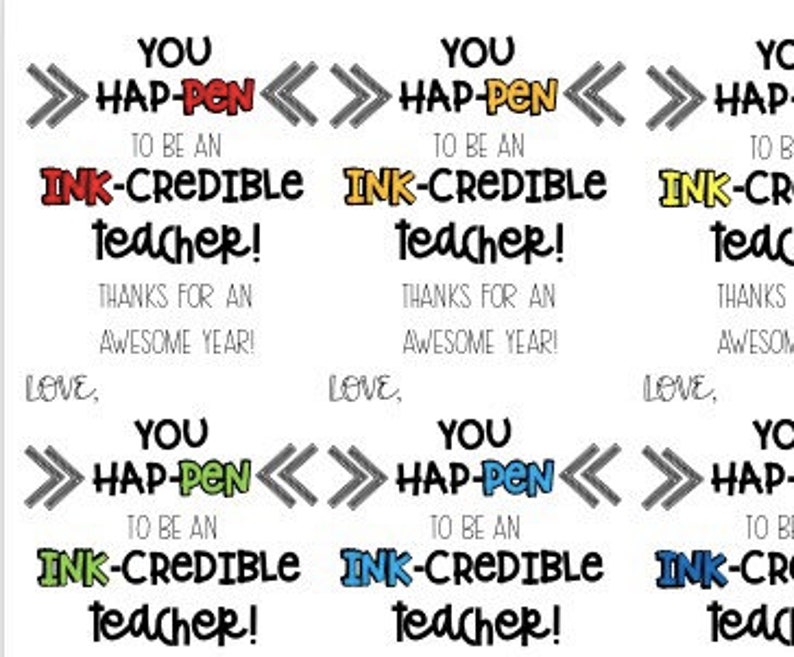 End of Year Pen Gift Tag: Ink-credible Student/teacher (digital ...