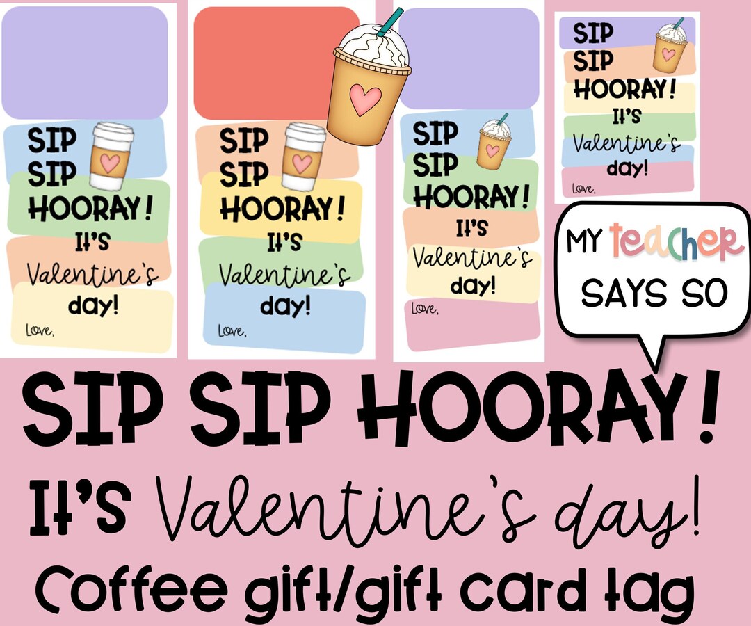 Valentine's Day *SIP SIP HOORAY* Coffee Treat Gift Tag (gift Card Tag ...