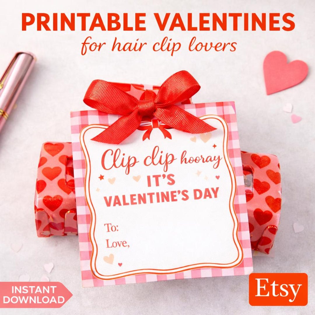 Clip Clip Hooray Valentine Printable- Hair Clip Valentine Tag, Kids ...