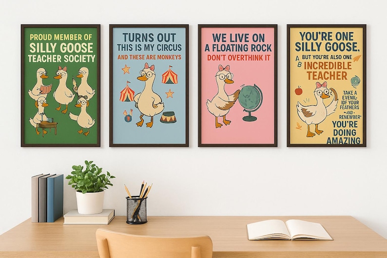 Silly Goose Teacher Poster Set: 4 Funny Inspirational Prints (11x17 ...