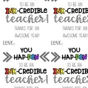 End of Year Pen Gift Tag: Ink-credible Student/teacher (digital ...