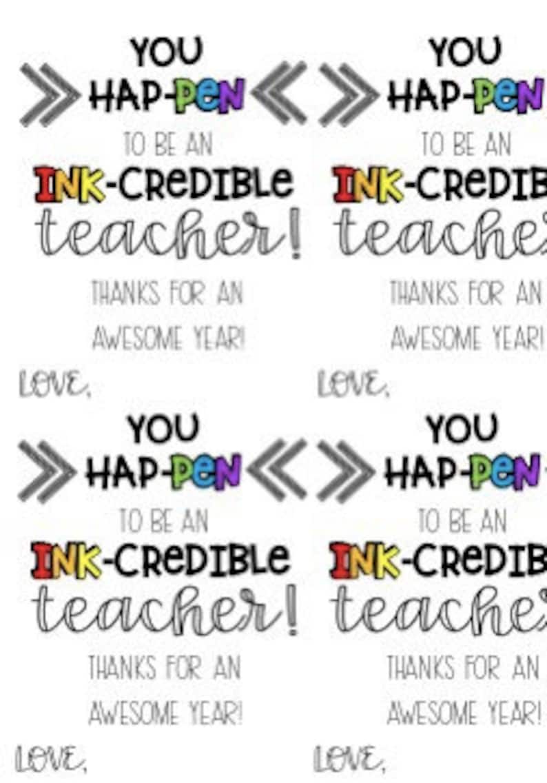End of Year Pen Gift Tag: Ink-credible Student/teacher (digital ...
