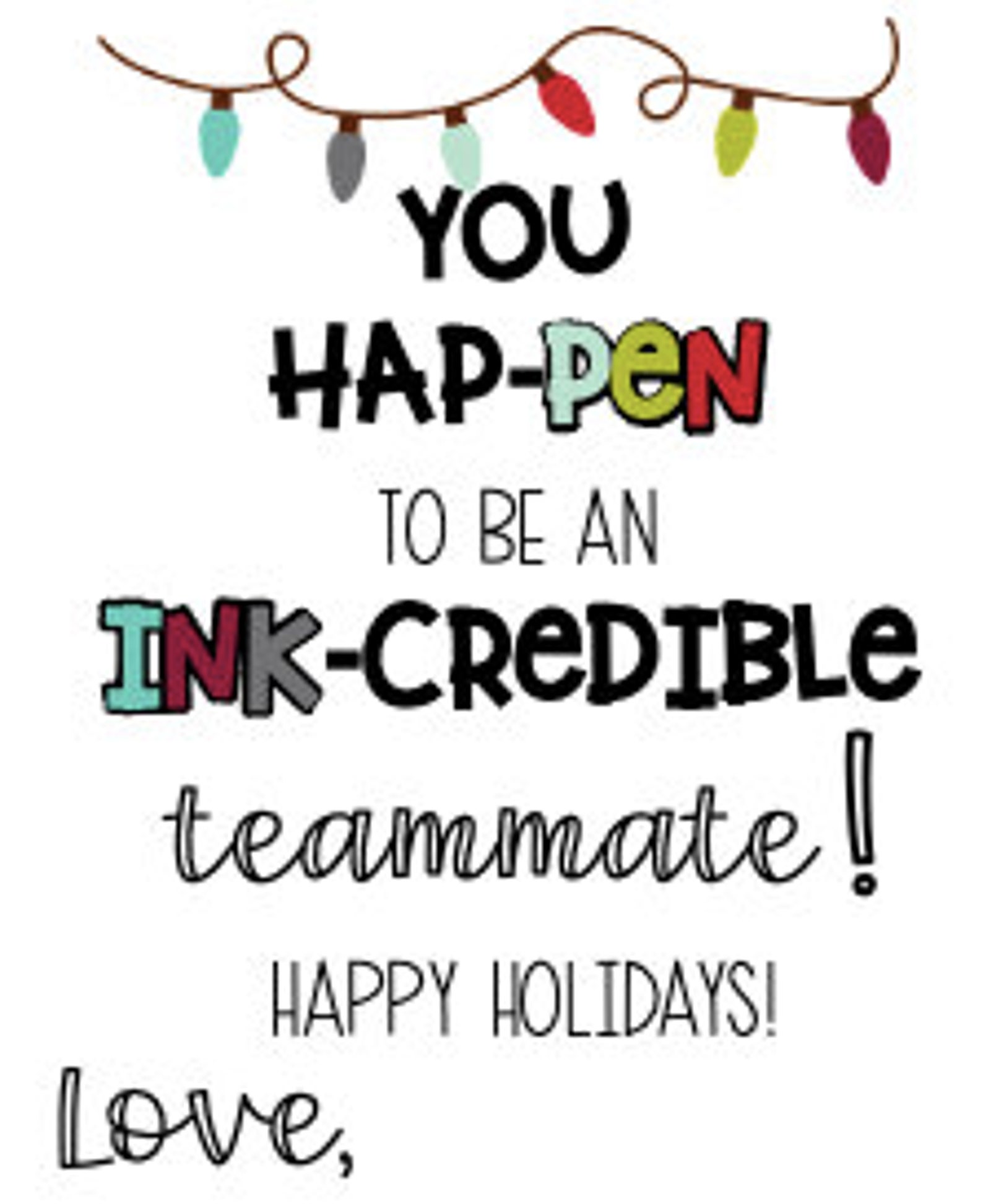 Ink-credible Teacher HOLIDAY Pen Gift Tag (for Teacher, Teammate, or ...
