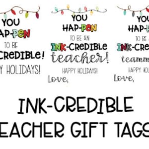Ink-credible Teacher HOLIDAY Pen Gift Tag (for Teacher, Teammate, or ...