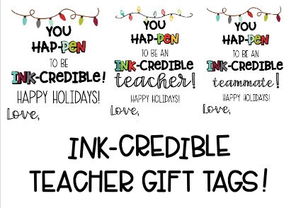 Ink-credible Teacher HOLIDAY Pen Gift Tag (for Teacher, Teammate, or ...