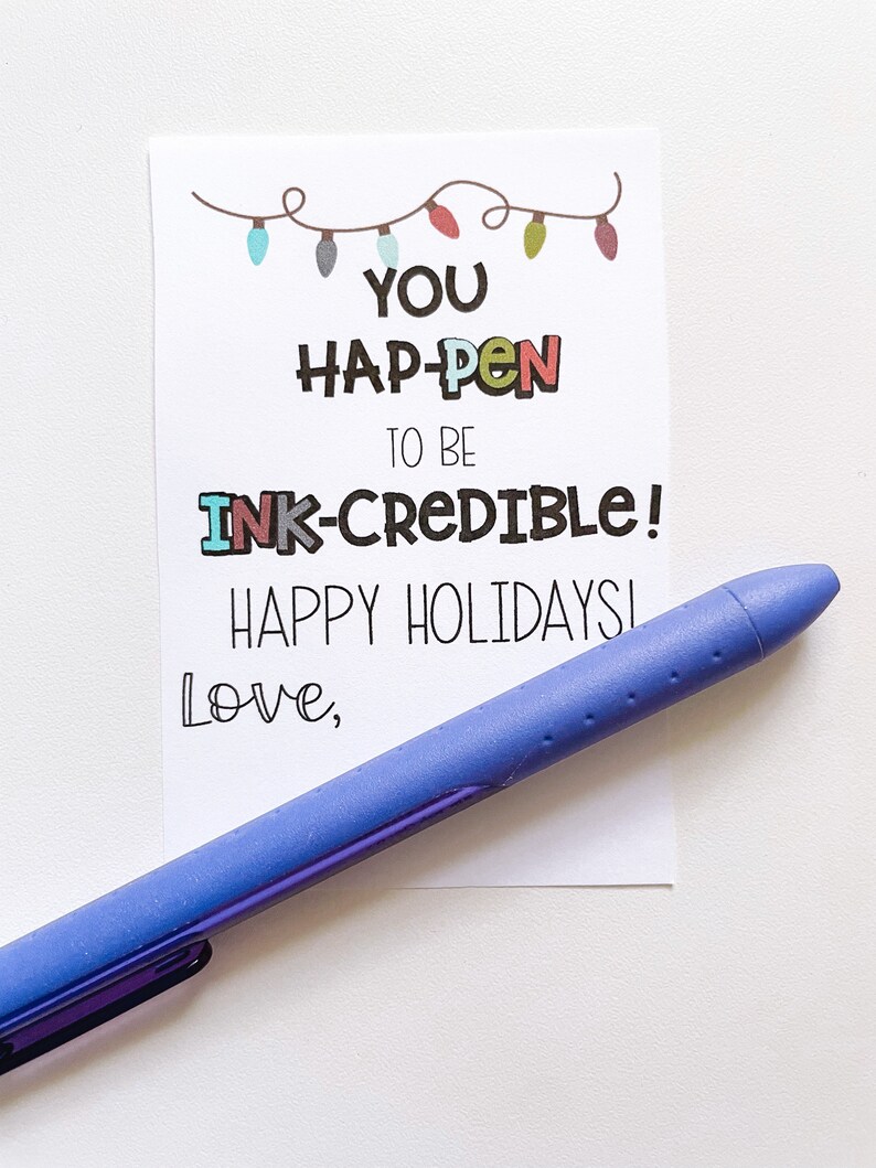 Ink-credible Teacher HOLIDAY Pen Gift Tag (for Teacher, Teammate, or ...