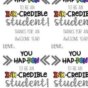 End of Year Pen Gift Tag: Ink-credible Student/teacher (digital ...