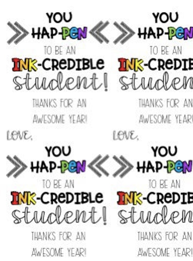 End of Year Pen Gift Tag: Ink-credible Student/teacher (digital ...
