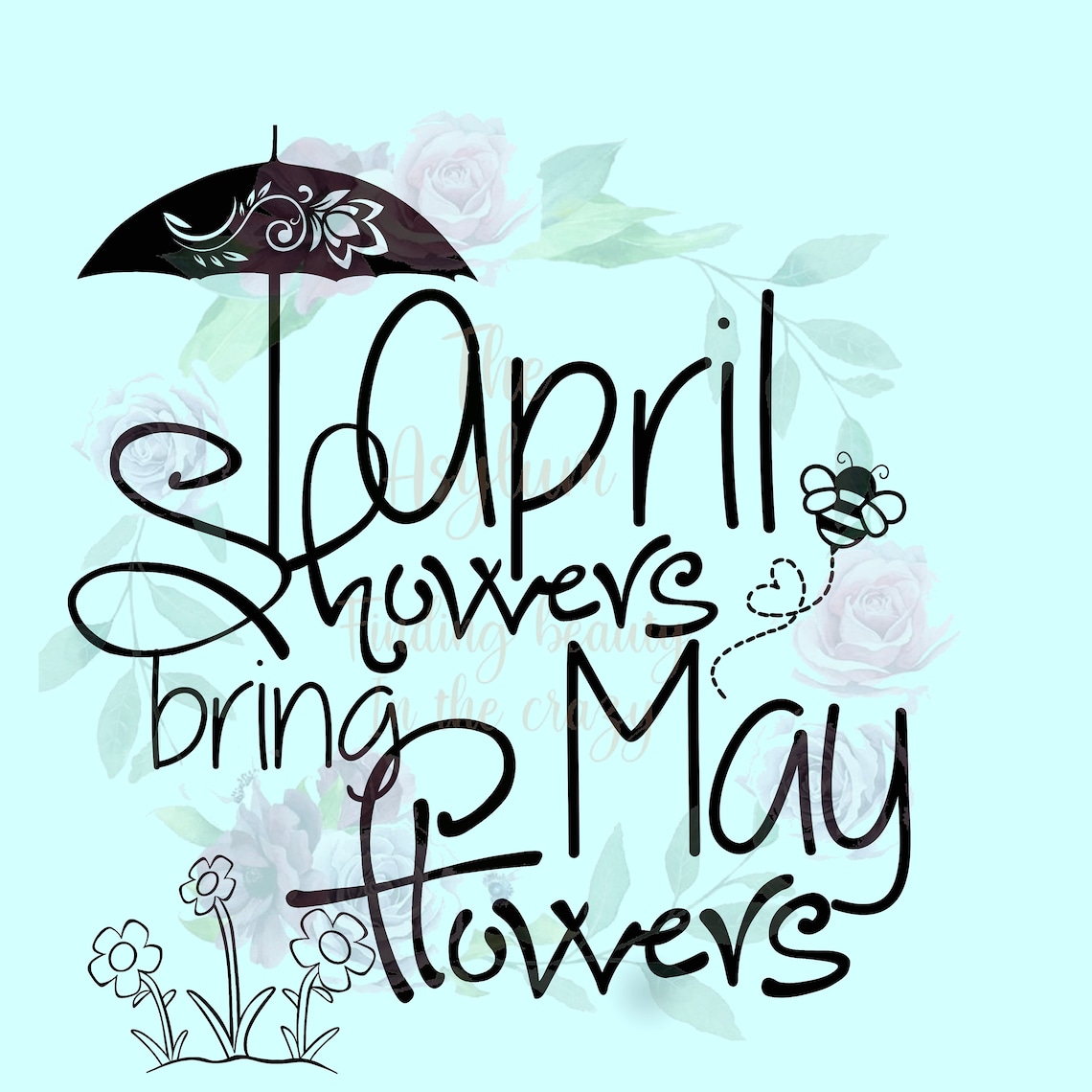April Showers Bring May Flowers - Etsy