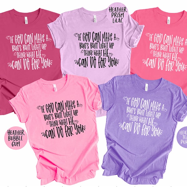 If God Can Make a Bugs Butt Light up Shirt - Etsy